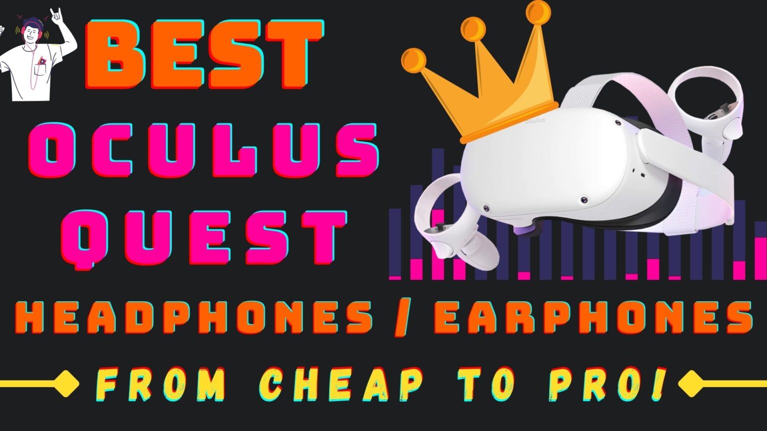 Best Meta Quest Headphones/Earphones - From Cheap To High