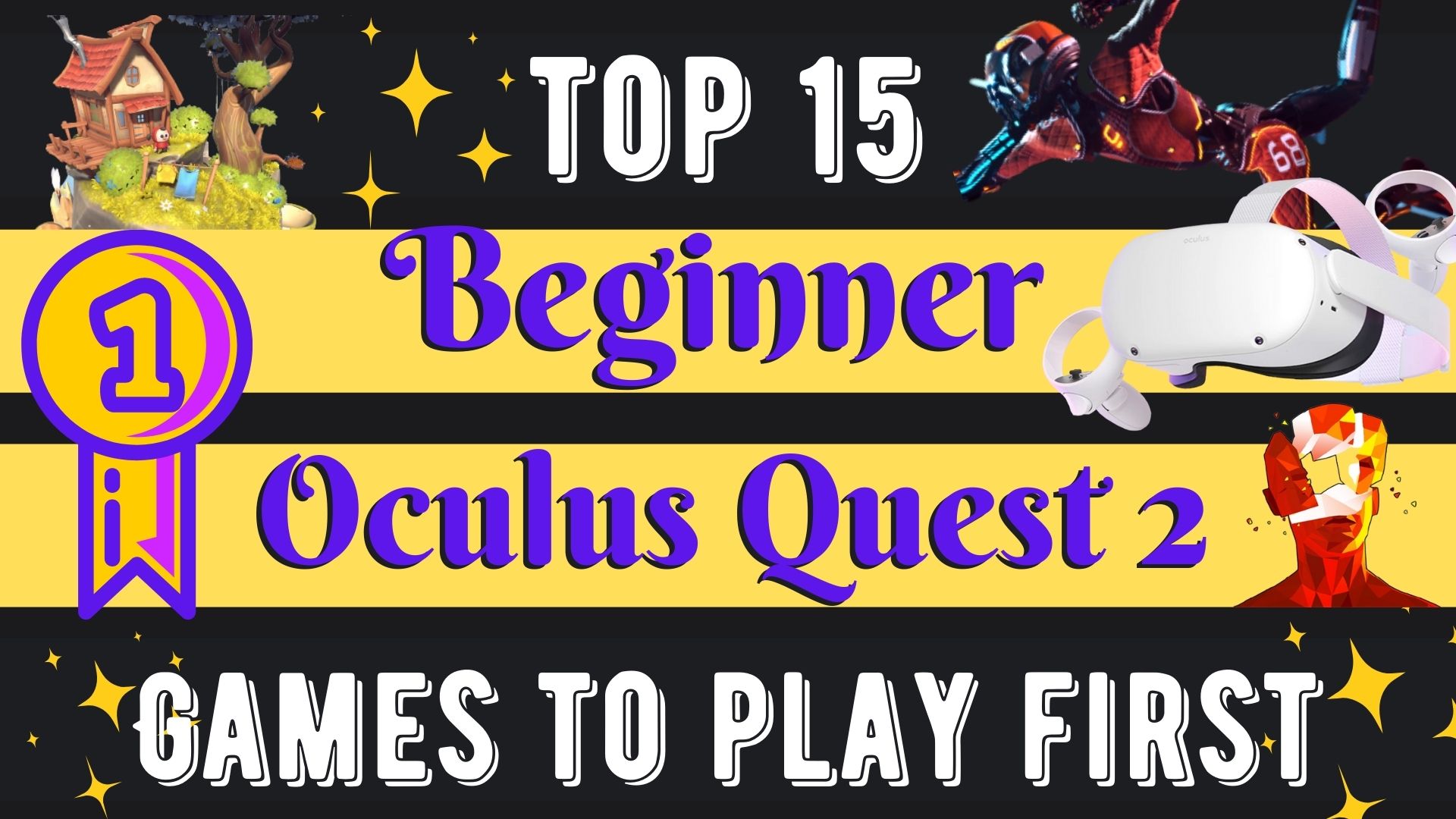 Top 15 Best BEGINNER Oculus Quest 2 Games To PLAY FIRST