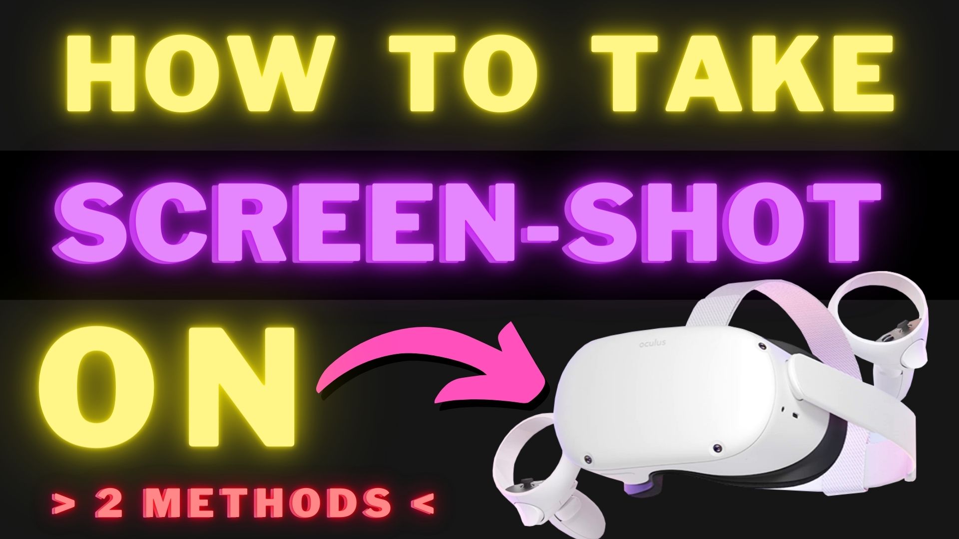 How To Take SCREENSHOT On The Oculus Quest 2? (2 METHODS)